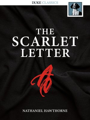 The Scarlet Letter by Nathaniel Hawthorne · OverDrive: Free ebooks ...