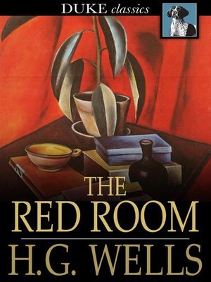 The Red Room by H. G. Wells · OverDrive: Free ebooks, audiobooks ...