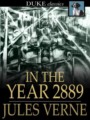 In the Year 2889 by Jules Verne · OverDrive: Free ebooks, audiobooks ...