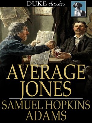 Average Jones by Samuel Hopkins Adams · OverDrive: Free ebooks ...