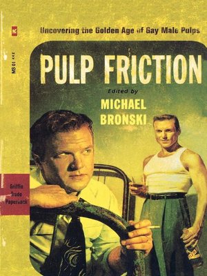 Pulp Friction by Michael Bronski · OverDrive: ebooks, audiobooks, and ...