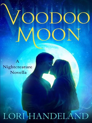 Voodoo Moon by Lori Handeland · OverDrive: Free ebooks, audiobooks ...