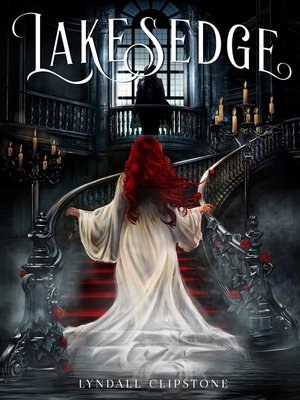 Lakesedge by Lyndall Clipstone · OverDrive: Free ebooks, audiobooks ...