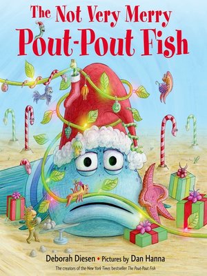 The Not Very Merry Pout-Pout Fish by Deborah Diesen · OverDrive: Free ...