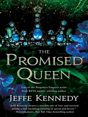 eBook - The Promised Queen by Jeffe Kennedy · OverDrive: Free ebooks ...