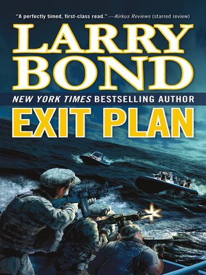 Exit Plan by Larry Bond · OverDrive: ebooks, audiobooks, and more for ...