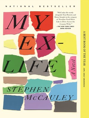 eBook - My Ex-Life by Stephen McCauley · OverDrive: Free ebooks ...