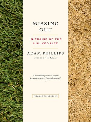 Missing Out by Adam Phillips · OverDrive: Free ebooks, audiobooks ...