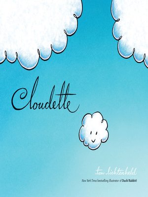 eBook - Cloudette by Tom Lichtenheld · OverDrive: Free ebooks ...