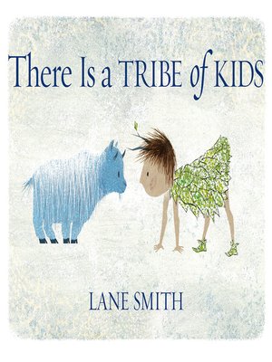 There Is a Tribe of Kids by Lane Smith · OverDrive: Free ebooks ...
