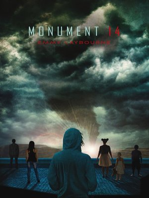 Monument 14 by Emmy Laybourne · OverDrive: Free ebooks, audiobooks ...