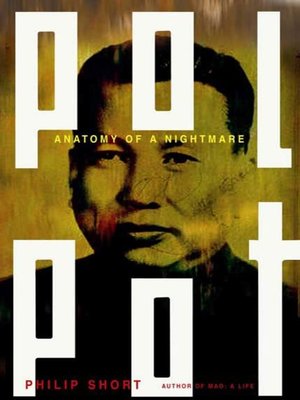 Pol Pot by Philip Short · OverDrive: Free ebooks, audiobooks & movies ...