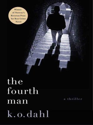 The Fourth Man by K. O. Dahl · OverDrive: Free ebooks, audiobooks ...