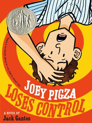 Joey Pigza Loses Control by Jack Gantos · OverDrive: Free ebooks ...