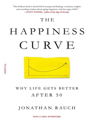 The Happiness Curve by Jonathan Rauch · OverDrive: Free ebooks ...