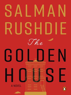 The Golden House by Salman Rushdie · OverDrive: Free ebooks, audiobooks ...
