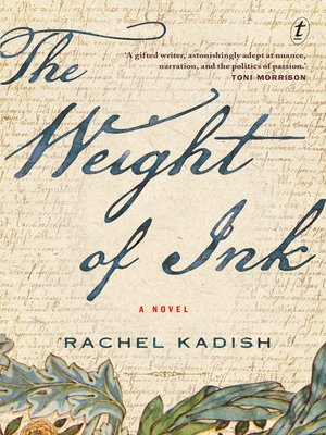 The Weight of Ink by Rachel Kadish · OverDrive: Free ebooks, audiobooks ...
