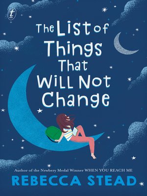 The List of Things that Will Not Change by Rebecca Stead · OverDrive ...