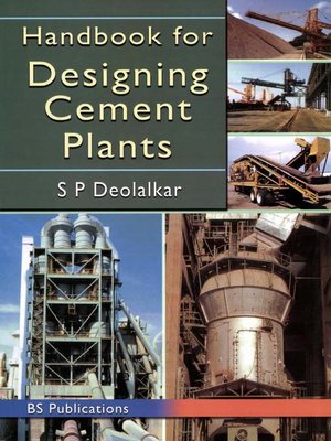 Handbook for Designing Cement Plants by S. P. Deolalkar · OverDrive ...