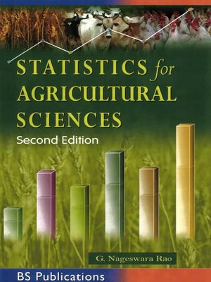 Statistics for Agricultural Sciences by G Nageswara Rao · OverDrive ...