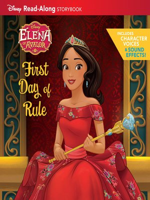 Elena's First Day of Rule by Disney Books · OverDrive: ebooks ...