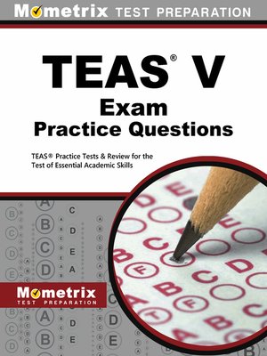 TEAS Exam Practice Questions by TEAS® Exam Secrets Test Prep Team ...