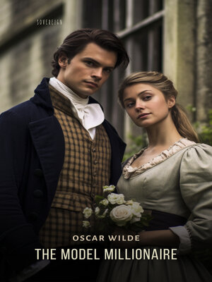 The Model Millionaire by Oscar Wilde · OverDrive: Free ebooks ...