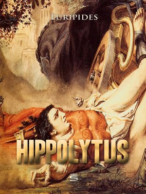 eBook - Hippolytus by Euripides · OverDrive: Free ebooks, audiobooks ...