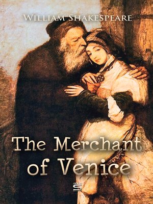 The Merchant of Venice by William Shakespeare · OverDrive: ebooks ...