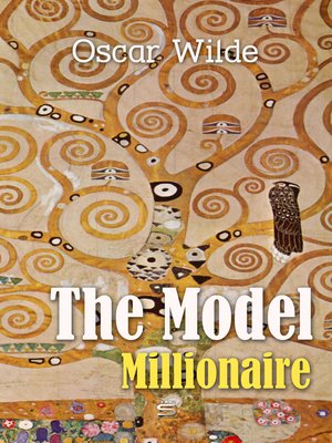 The Model Millionaire by Oscar Wilde · OverDrive: ebooks, audiobooks ...