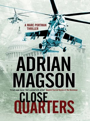 Close Quarters by Adrian Magson · OverDrive: Free ebooks, audiobooks ...