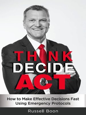 eBook - Think Decide Act by Russell Boon · OverDrive: Free ebooks ...