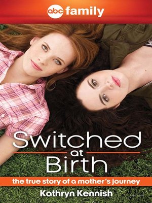 eBook - Switched at Birth by ABC Family · OverDrive: Free ebooks ...