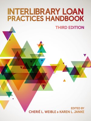 Interlibrary Loan Practices Handbook by Cherié L. Weible · OverDrive ...