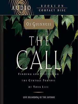 The Call by Os Guinness · OverDrive: eBooks, audiobooks and videos for ...