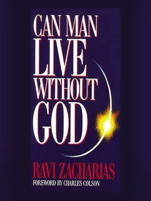 Audiobook - Can Man Live without God by Ravi Zacharias · OverDrive ...