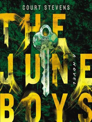Audiobook - The June Boys by Court Stevens · OverDrive: Free ebooks ...
