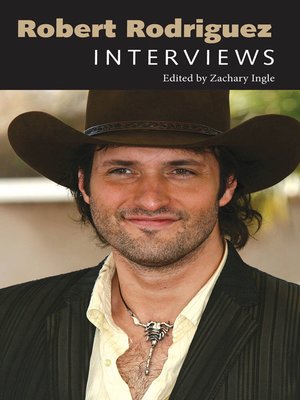 Robert Rodriguez by Zachary Ingle · OverDrive: ebooks, audiobooks, and ...