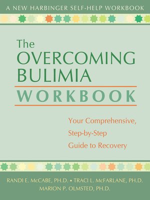 The Overcoming Bulimia Workbook by Randi E. McCabe · OverDrive: Free ...