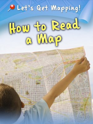 How to Read a Map by Melanie Waldron · OverDrive: Free ebooks ...