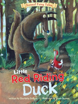 Little Red Riding Duck by Charlotte Guillain · OverDrive: Free ebooks ...