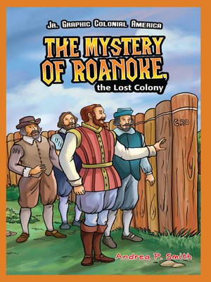 eBook - The Mystery of Roanoke, the Lost Colony by Andrea P. Smith ...