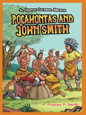 Pocahontas and John Smith by Andrea P. Smith · OverDrive: Free ebooks ...