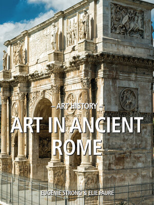 Art History Art in ancient Rome by Eugenie Strong · OverDrive: Free ...