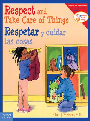 Respect and Take Care of Things / Respetar y cuidar las cosa by Cheri J ...