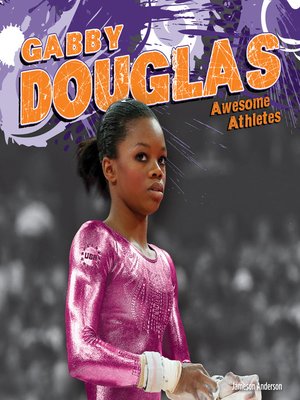 Gabby Douglas by Jameson Anderson · OverDrive: ebooks, audiobooks, and ...