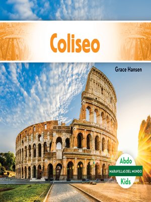 Coliseo (Colosseum ) by Grace Hansen · OverDrive: Free ebooks ...