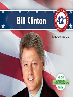Bill Clinton by Grace Hansen · OverDrive: Free ebooks, audiobooks ...