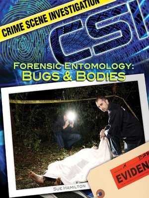 Forensic Entomology by Sue L. Hamilton · OverDrive: Free ebooks ...