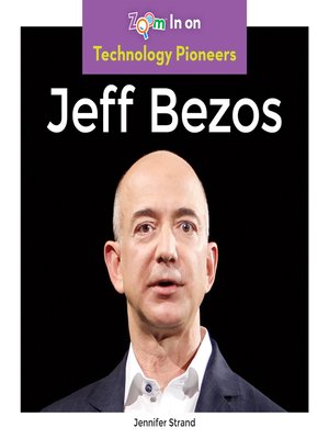 Jeff Bezos by Jennifer Strand · OverDrive: Free ebooks, audiobooks ...